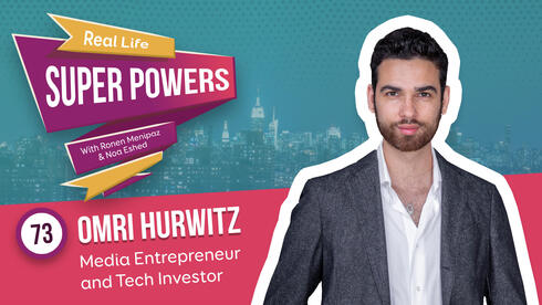 Omri Hurwitz: "If someone rejected me, it just motivated me to be ...
